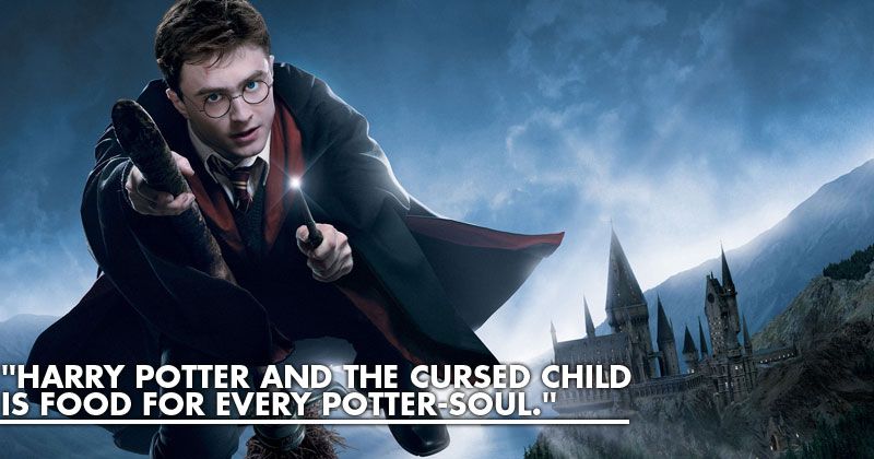 10 Reasons Why Every Potterhead Should Read Harry Potter And The Cursed ...