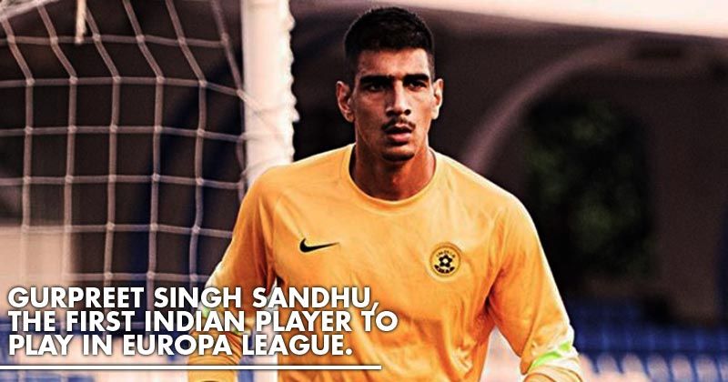 Indian Goalie Gurpreet Singh Sandhu Makes History, Becomes First Indian ...