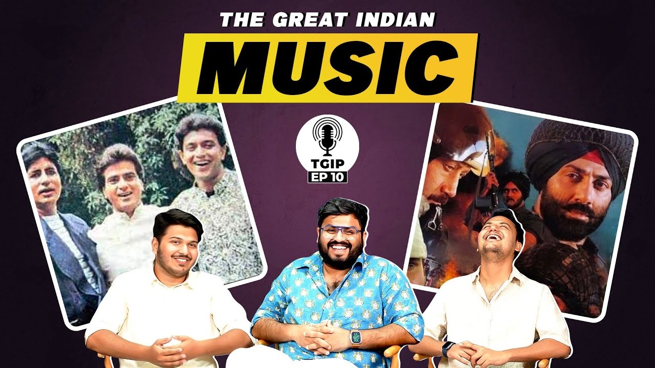 The Great Indian Podcast EP10: Childhood Music & Nostalgia