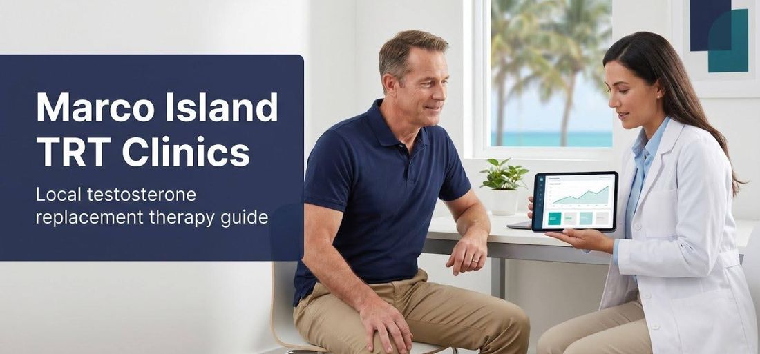 Best Testosterone Replacement Therapy Clinics Near Marco Island: Top ...